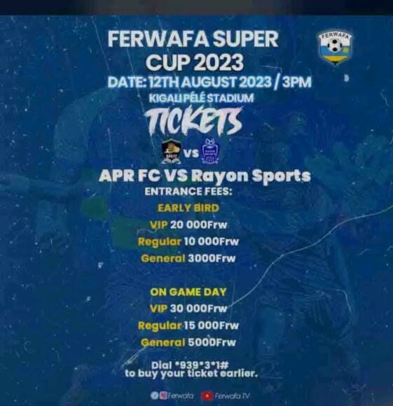 Super Cup:Hashyizwe hanze ibiciro byo kuzareba umukino wari umaze ...